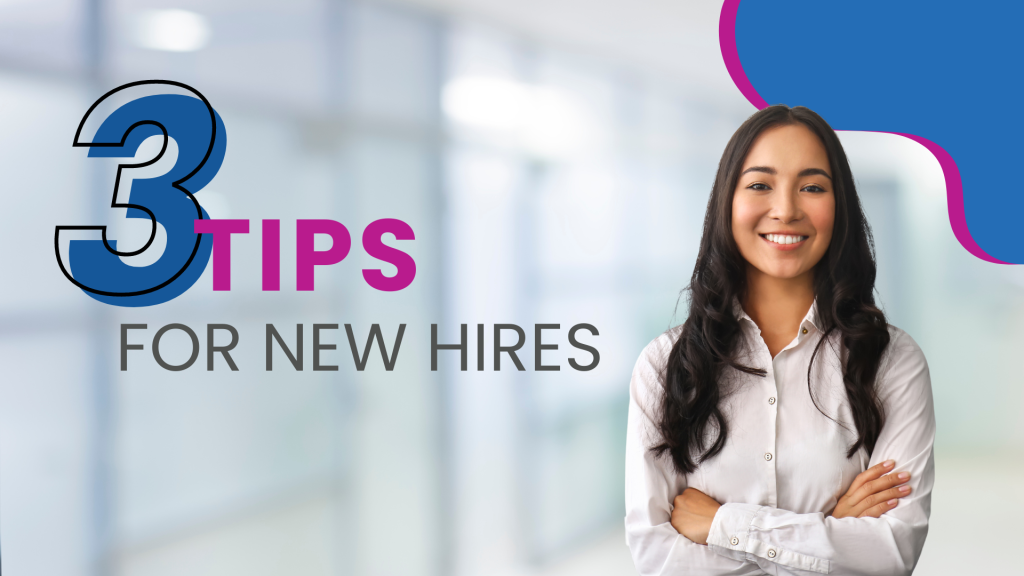 3 TIPS FOR NEW HIRE - Cost-efficient, Reliable & Innovative Recruitment ...